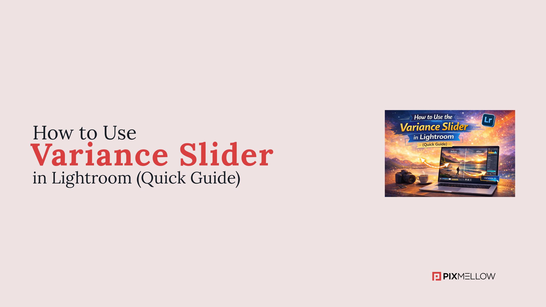 How to Use the Variance Slider in Lightroom for Smooth Balanced Color ...